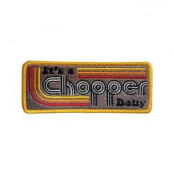 562784 - 13 1/2 It's a Chopper Baby patch - www.motorcyclestorehouse.com